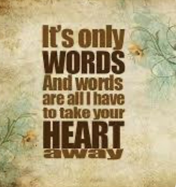 It’s Only Words – theencouragingword